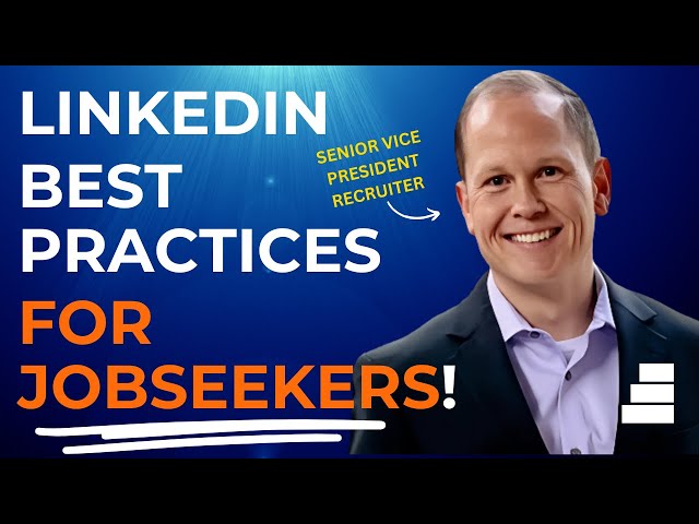 Linkedin Best Practices For Job Seekers - Career & Mission Growth